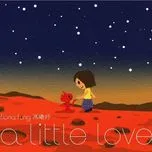 A Little Love (1st Album) - Fiona Fung - mp3 download | lyric - NhacCuaTui