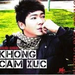 Không Cảm Xúc (Dance Remix) - Dương Bửu Trung - mp3 download | lyric ...