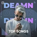 Top Songs: DEAMN - Deamn - mp3 download | lyric - NhacCuaTui