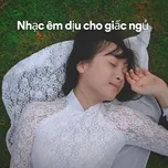 Nhạc êm dịu cho giấc ngủ - Thien Zen, Am nhac xung quanh, Nhac em diu ...