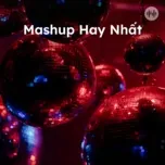 Mashup Hay Nhất - Noo Phước Thịnh, SlimV, Khắc Việt - mp3 download ...