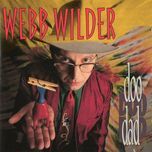 Sittin' Pretty - Webb Wilder - mp3 download | lyric - NhacCuaTui