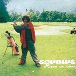 Quem São Vocês?! - Squaws - mp3 download | lyric - NhacCuaTui