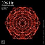 Solfeggio Frequencies 396 Hz | NhacCuaTui