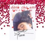 Dành Cho Em (#DCE) - KuNo, Jay, Kyle - mp3 download | lyric - NhacCuaTui