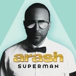 Broken Angel (feat. Helena) - Arash - mp3 download | lyric - NhacCuaTui