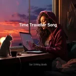 Time Traveller Song - Car Driving Music - mp3 download | lyric - NhacCuaTui