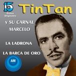 Se Te Acabó Tu Pablo - Tin Tan - mp3 download | lyric - NhacCuaTui